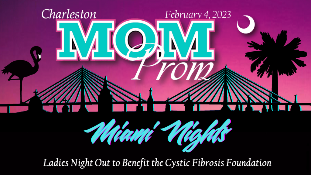 Charleston Mom Prom 2023: Miami Nights Waitlist
