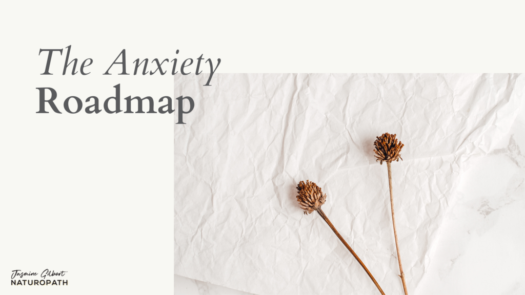 The Anxiety Roadmap