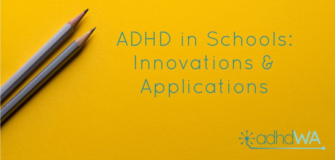 ADHD In Schools Innovations Applications adhd-in-schools-innovations-applications